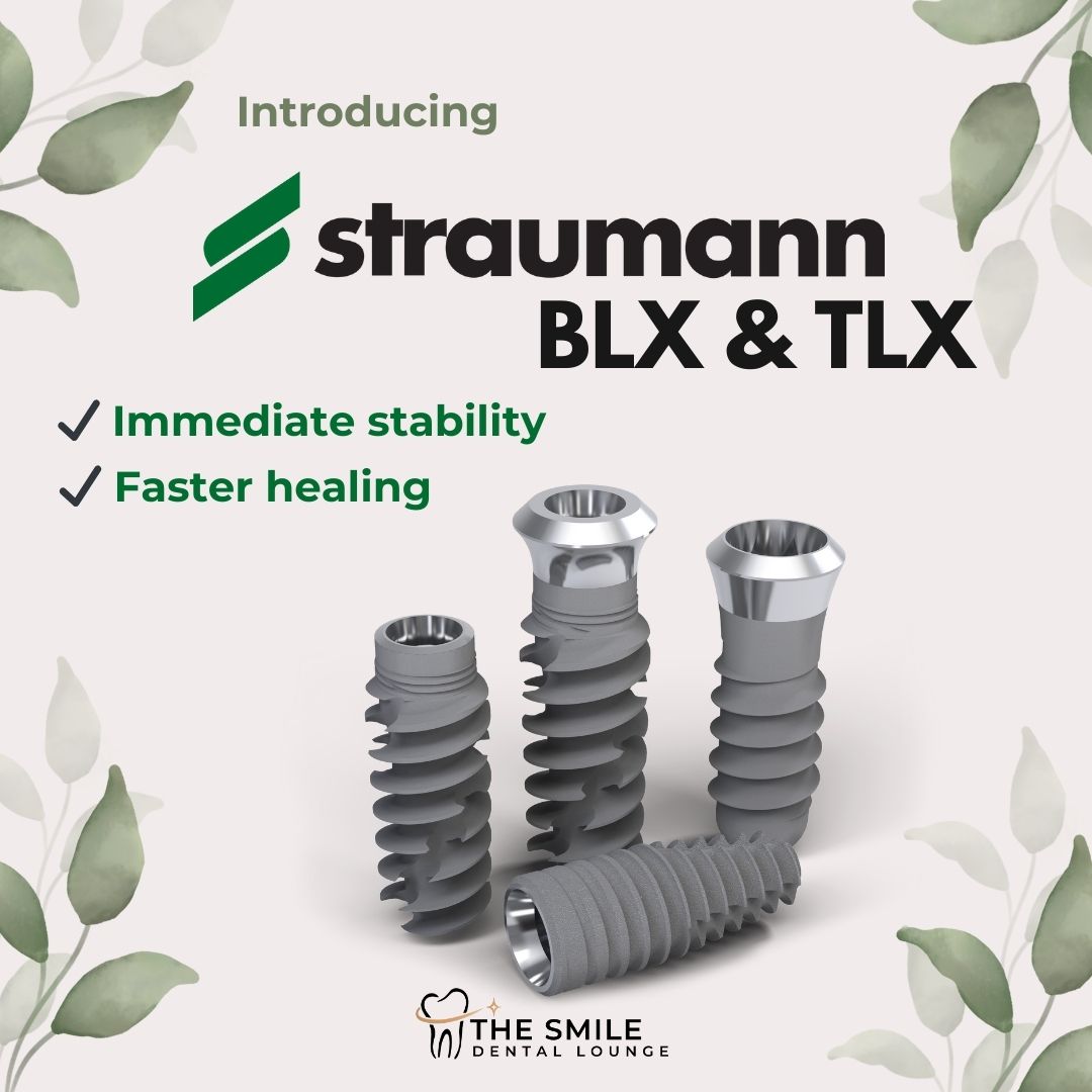 Straumann BLX Dental Implant - The Smile Dental Lounge -Dental Clinic ...